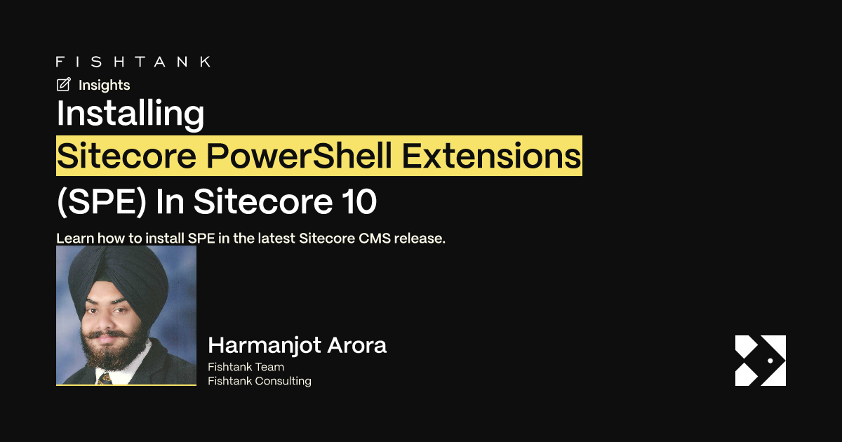 Installing Sitecore PowerShell Extensions (SPE) In Sitecore 10 | Fishtank